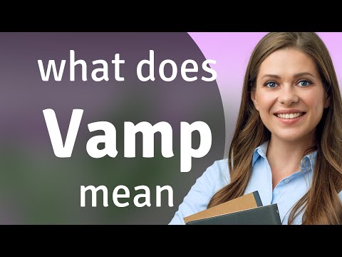 Vamp • VAMP meaning