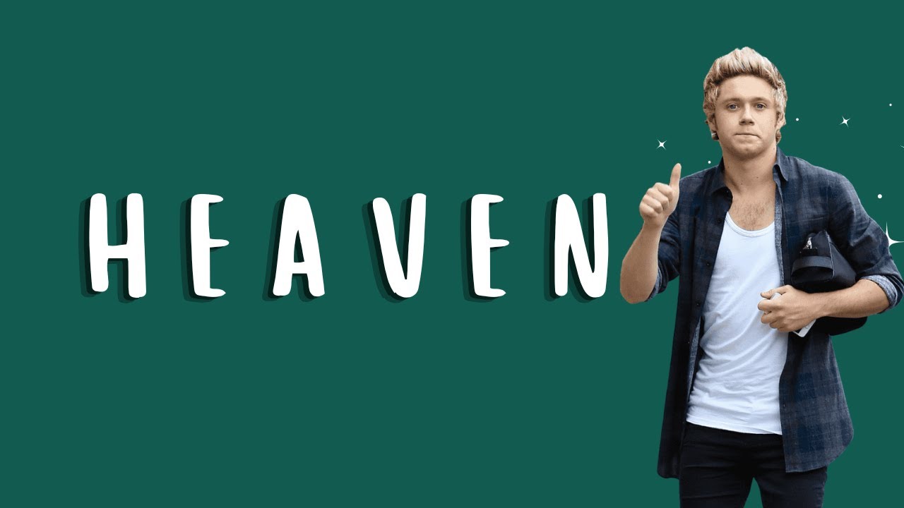Heaven - Niall Horan (Lirik Lagu Terjemahan)