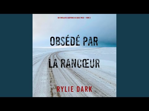 Chapter 38 - Obsédé Par La Rancœur (Un thriller à suspense de Sadie Price - Tome 5)