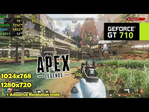 GT 710 | Apex Legends - 720p & 1024x768 - Adaptive Resolution Tested!