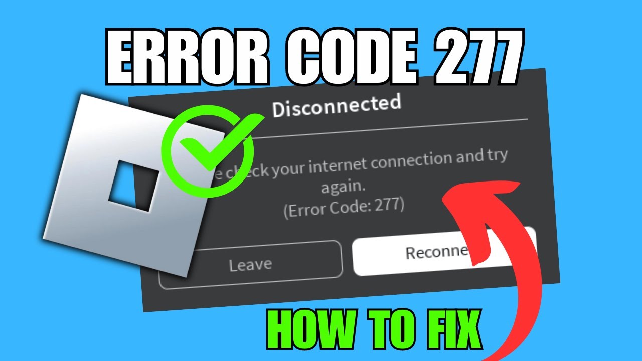 How To Fix Roblox Error Code 277 (Network Issue)