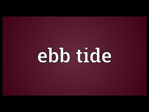 Ebb tide Meaning