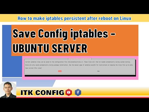 EP.111-Save config iptables -How to make iptables persistent after reboot on Linux