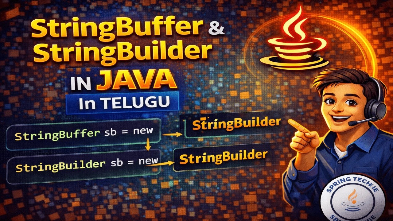 StringBuffer vs StringBuilder in Java | Telugu Tutorial | SpringTechie