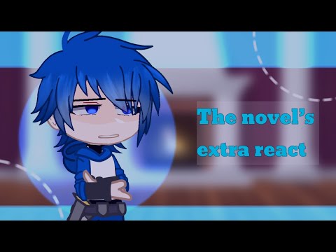 The novels extra reacts
