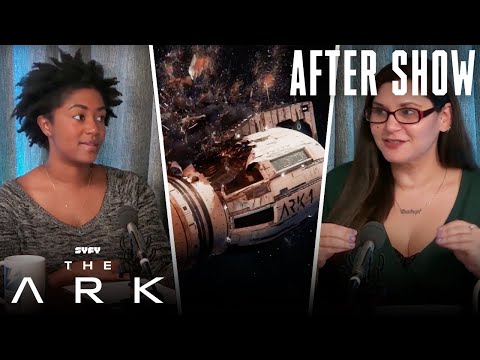 The Ark After Show | Who Will Survive the Planet’s Destruction? | The Ark (S1 E12) | SYFY