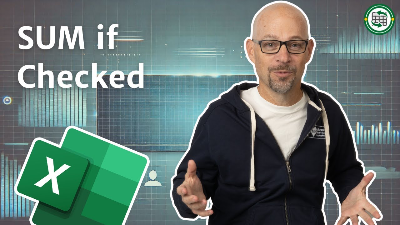 Excel Sum if Checked