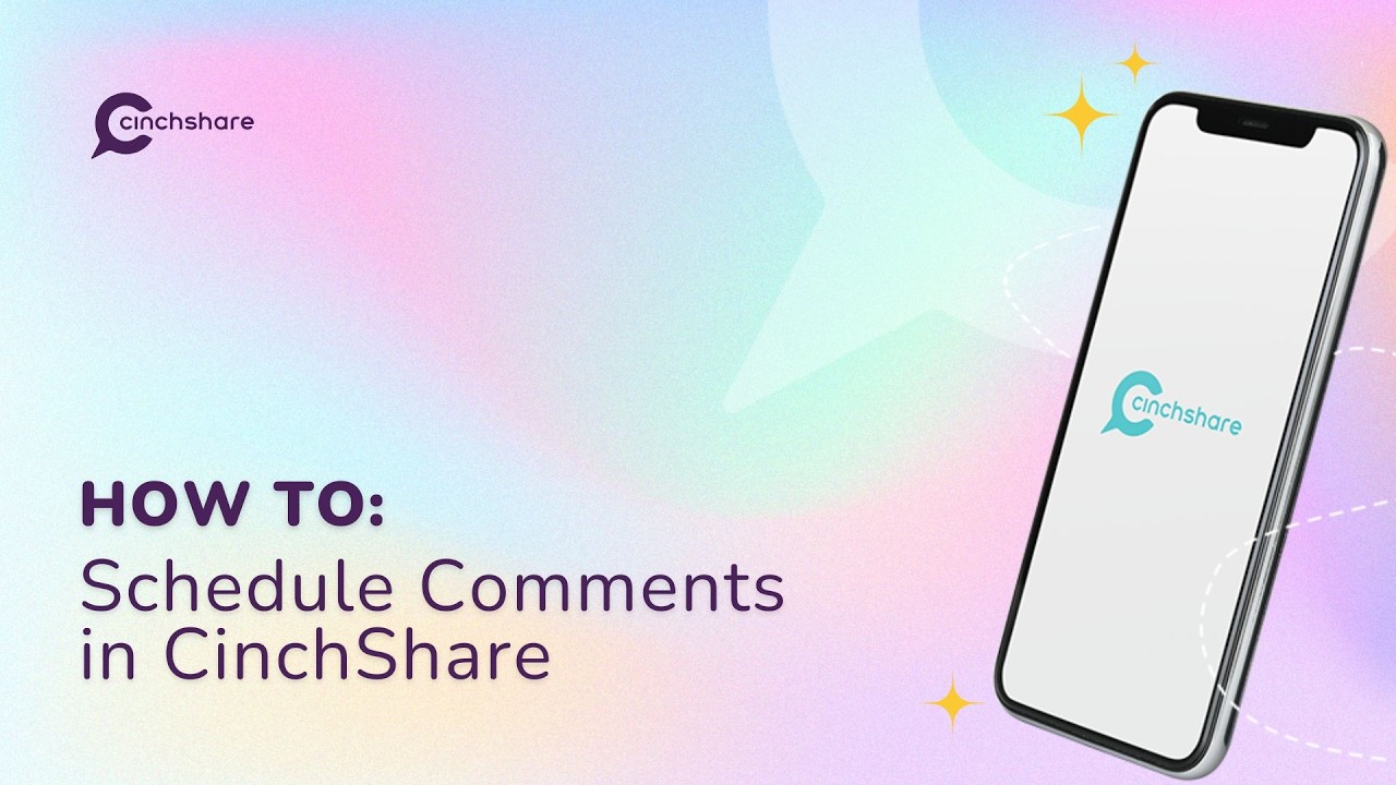 How to: Schedule Comments in CinchShare
