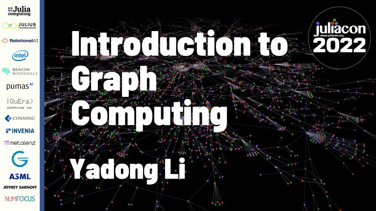 Graph Computing with JuliusTech | JuliaCon 2022 | Yadong Li