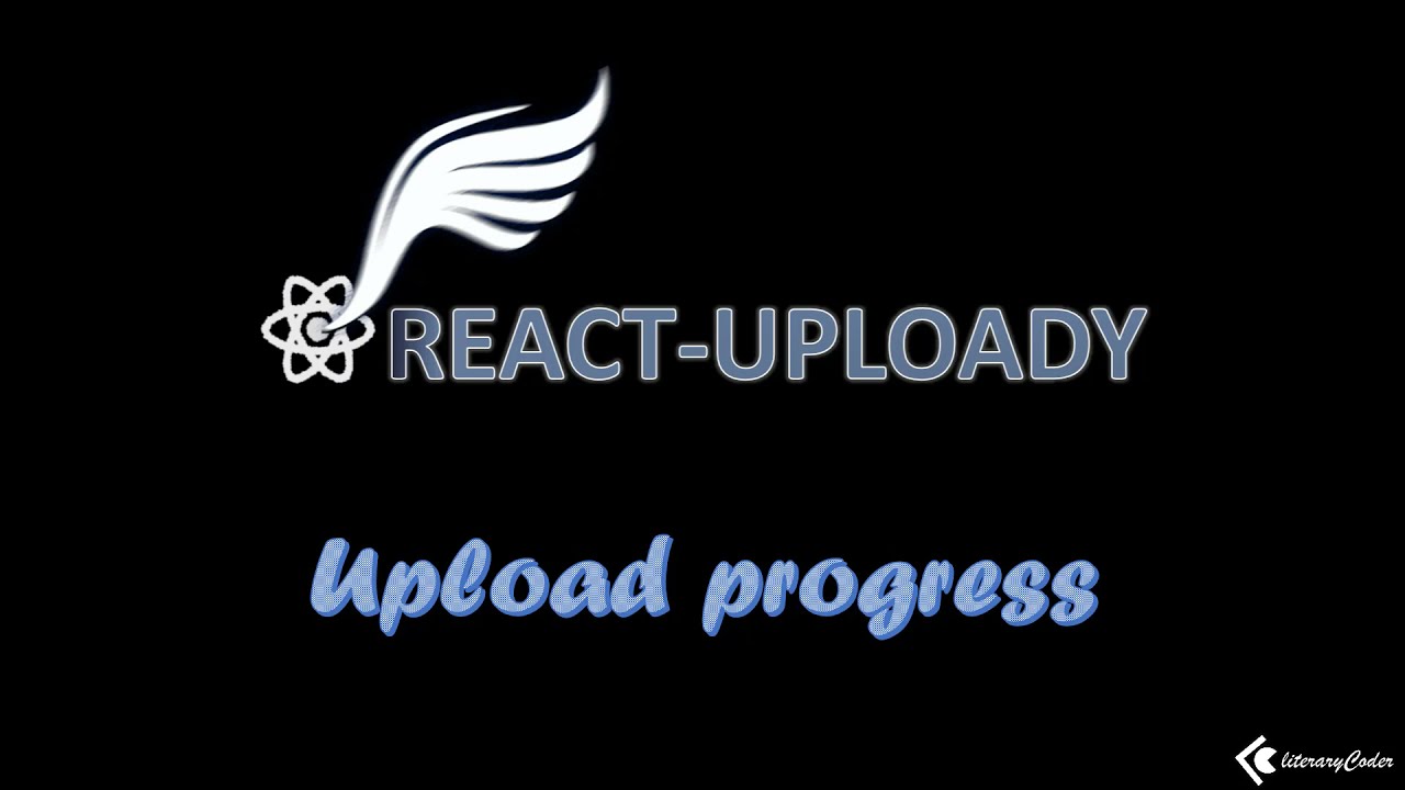 File Upload Progress in ReactJS with React-Uploady
