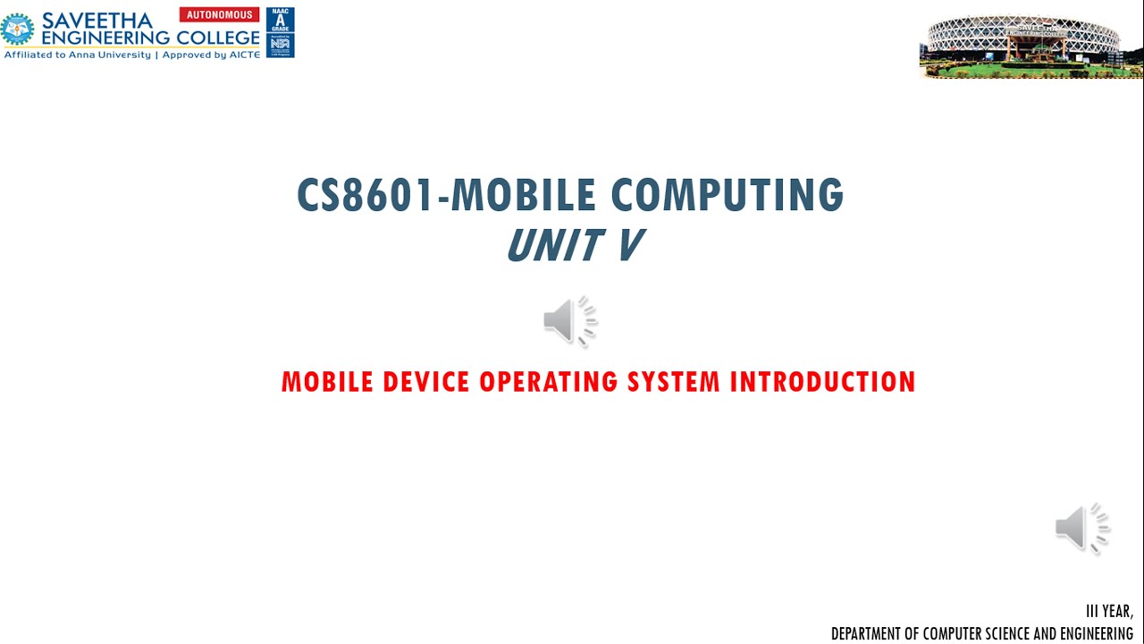 #Mobile Device Operating Systems|CS8601-Mobile Computing