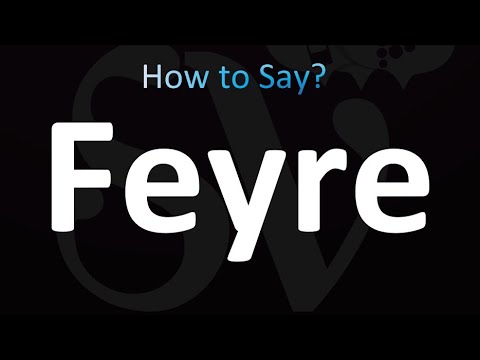 How to Pronounce Feyre