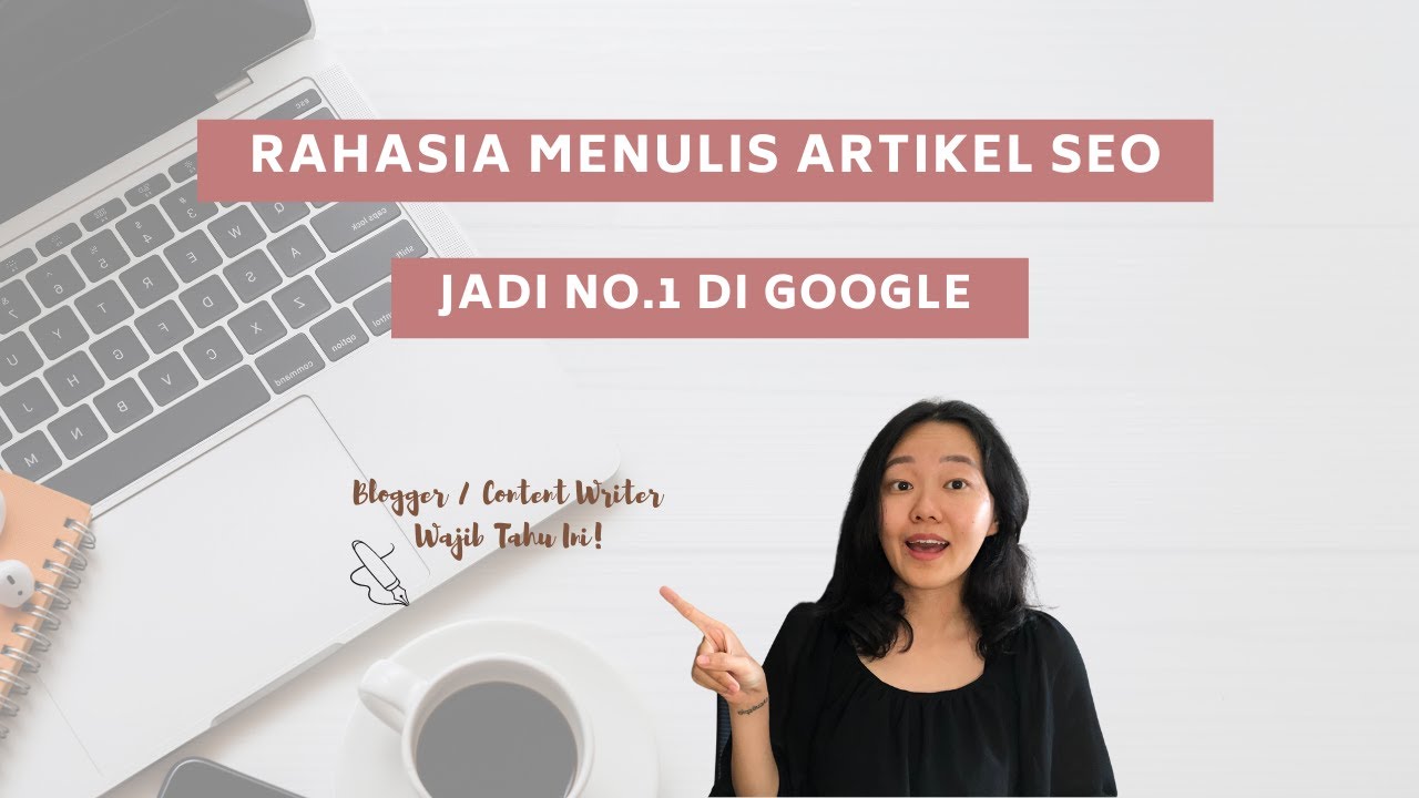 Cara Membuat/Menulis Artikel SEO Friendly, Blogger Harus Tau!