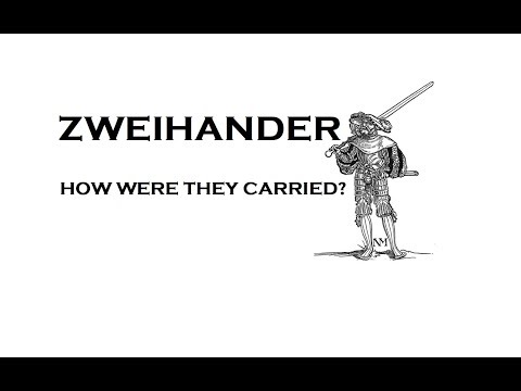 Zweihander Two-Handed Swords: How were they carried?