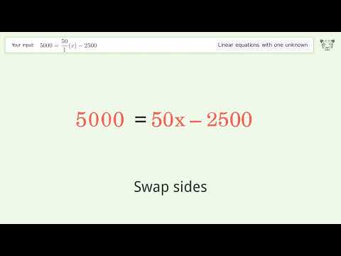 Solve 5000=50/1(x)-2500: Linear Equation Video Solution | Tiger Algebra