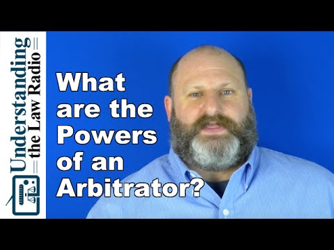 What Powers Does an Arbitrator Have? | UTLRadio.com