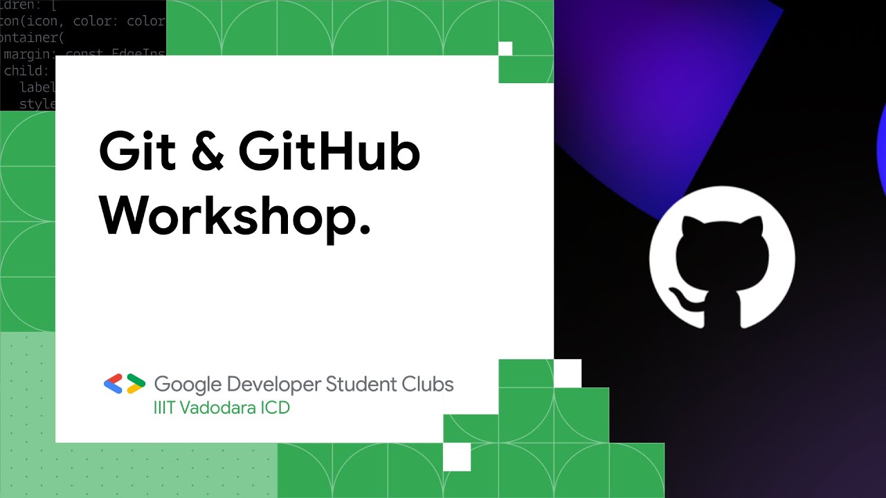 Get started with GIT & GITHUB || GDSC - IIIT Vadodara ICD
