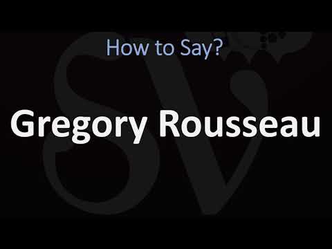 How to Pronounce Gregory Rousseau? (CORRECTLY)