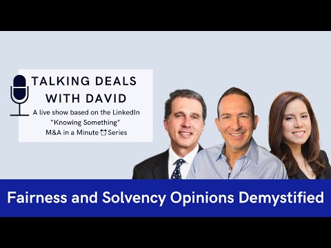 Episode 7: Fairness and Solvency Opinions Demystified