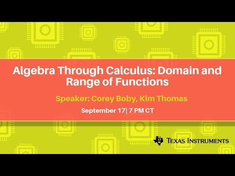 Webinar: Algebra Through Calculus — Domain and Range of Functions