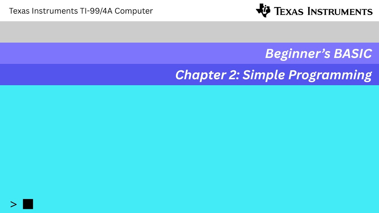 TI-99/4A: Beginner's BASIC, Chapter 2: Simple Programming