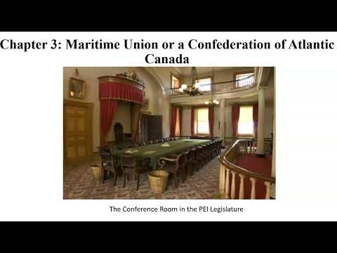 Chapter 3 Maritime Union or a Confederation of Atlantic Canada.