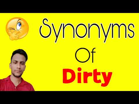 Dirty ka synonym | Dirty synonym | synonyms of Dirty
