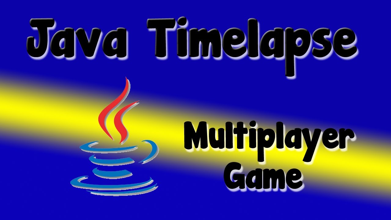 Java Timelapse | Multiplayer Game