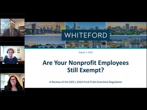 Are your Nonprofit Employees Still Exempt? A Review of the DOL’s 2024 Final FLSA Overtime Regulation