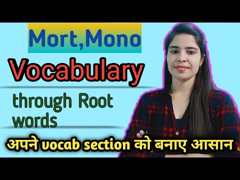 Mort, Mono|| Vocabulary through Root words||For all exams||