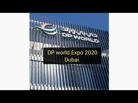 DP world Expo 2020 Dubai 🇦🇪