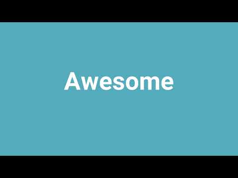 'Awesome' Meaning and Pronunciation