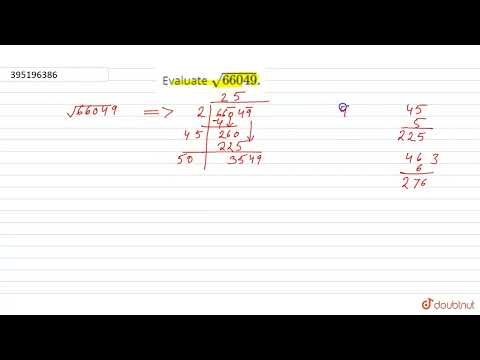 Evaluate sqrt(66049). | CLASS 8 | SQUARES | MATHS | Doubtnut