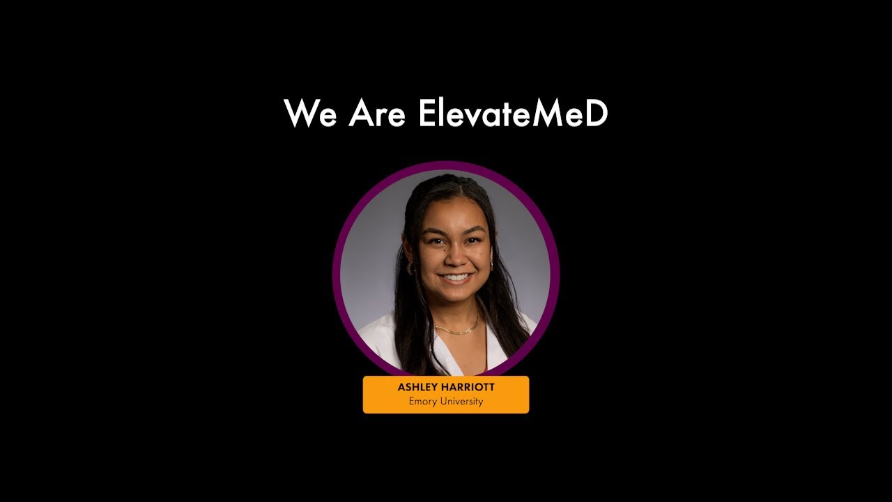We Are ElevateMeD: Meet Ashley