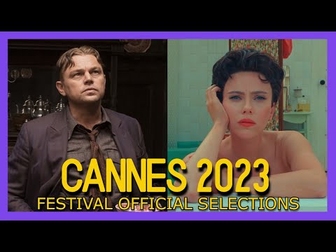 CANNES 2023 | Film Festival Official Selection