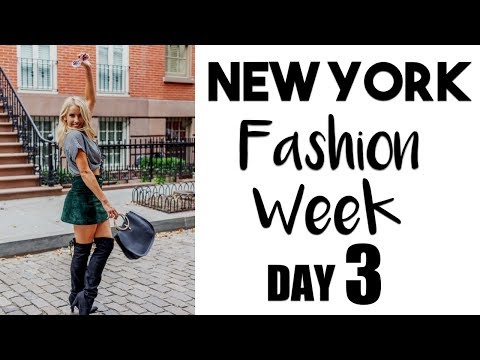VLOG: New York Fashion Week | DAY THREE!