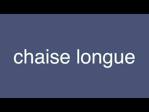 How to pronounce chaise longue
