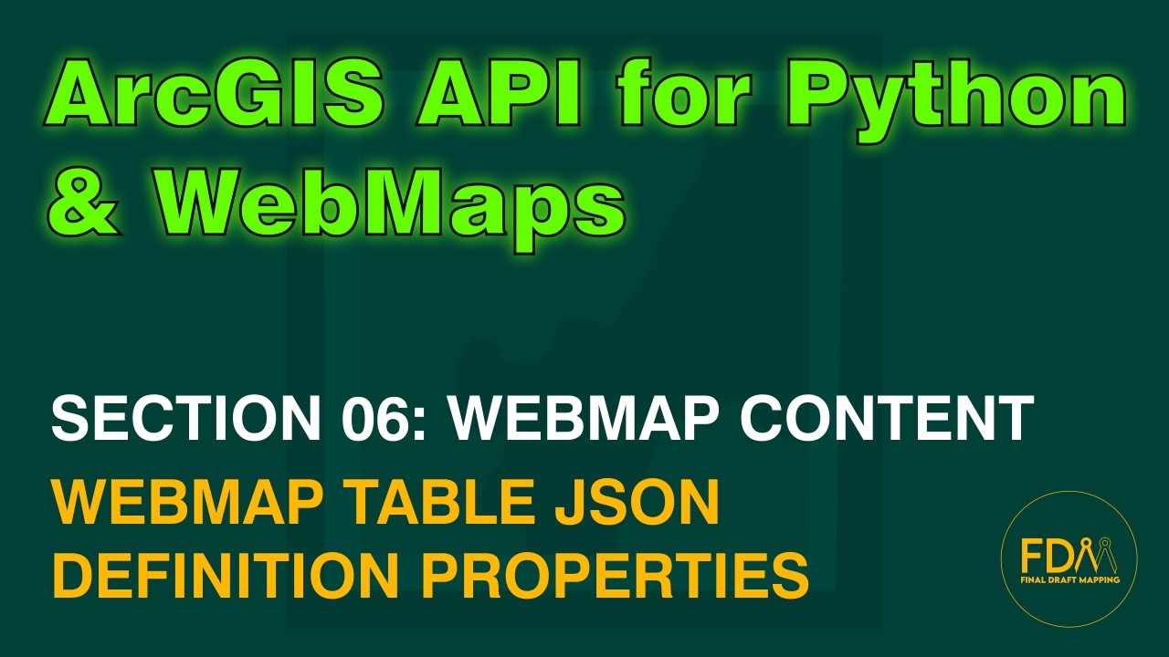 Accessing WebMap Table Properties JSON with the ArcGIS API for Python | ArcGIS Online