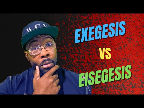 EXEGESIS vs EISEGESIS