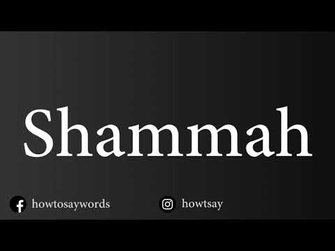 How To Pronounce Shammah