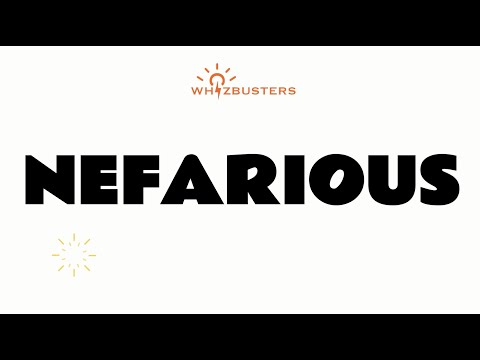 NEFARIOUS (adjective) Meaning with Examples in Sentences | GRE GMAT LSAT SAT