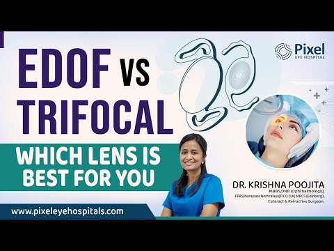 EDOF lens vs Trifocal lens: Which is best for you | Health | Dr Krishna poojita | Pixel eye hospital