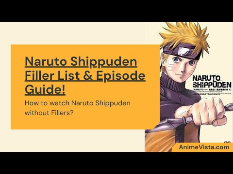 Naruto Shippuden Filler List | Naruto Shippuden Episode List