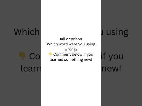 Confused Between Jail and Prison? Watch This! #WordVsWord