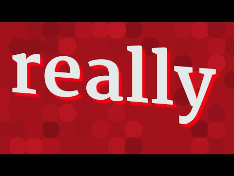 REALLY pronunciation • How to pronounce REALLY