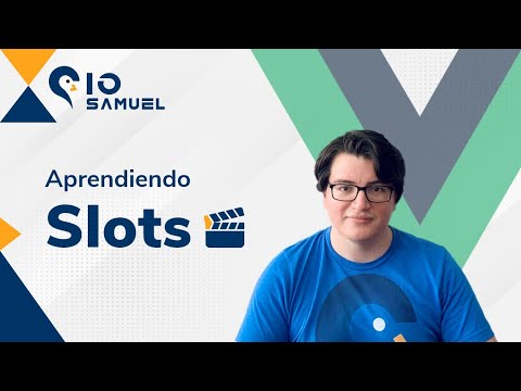 Slots | VueJS