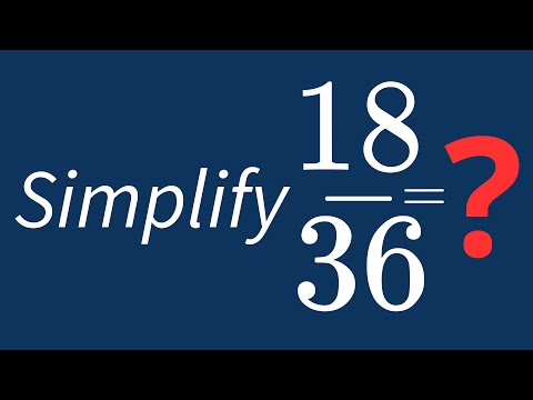 Simplify 18/36 Into Its Simplest Form