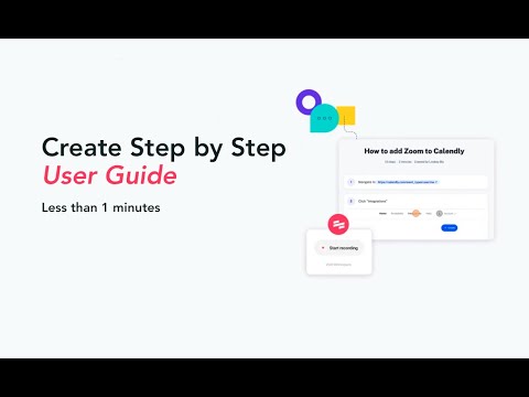 Create Step by Step User Guide Less than 1 minute