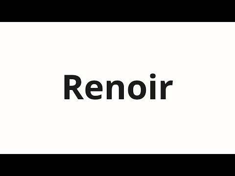 How to pronounce Renoir