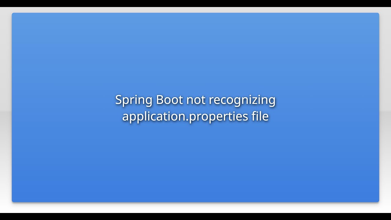 Spring Boot not recognizing application.properties file